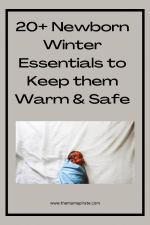 20+ Newborn Winter Essentials to Keep them Warm & Safe
